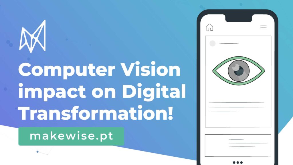 Computer Vision And Digital Transformation Makewise